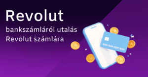 Bankszámláról utalás Revolut számlára | Revinfo.hu
